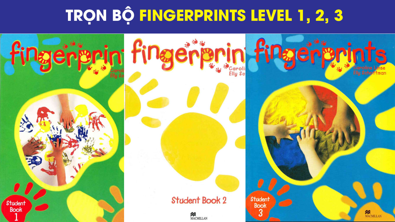 Fingerprints Level 1 2 3 Sã Ch Tiáº Ng Anh Cho Bã 3 5 Tuá I Aland English
